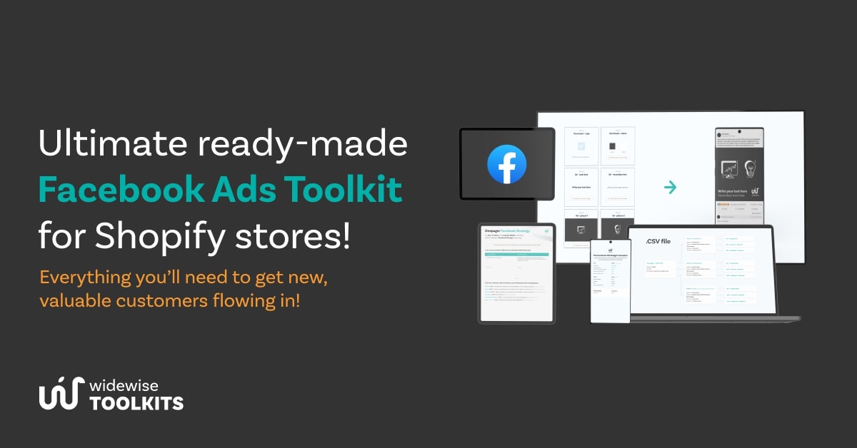 Facebook Ads Toolkit for Shopify store owners - WideWise Toolkits